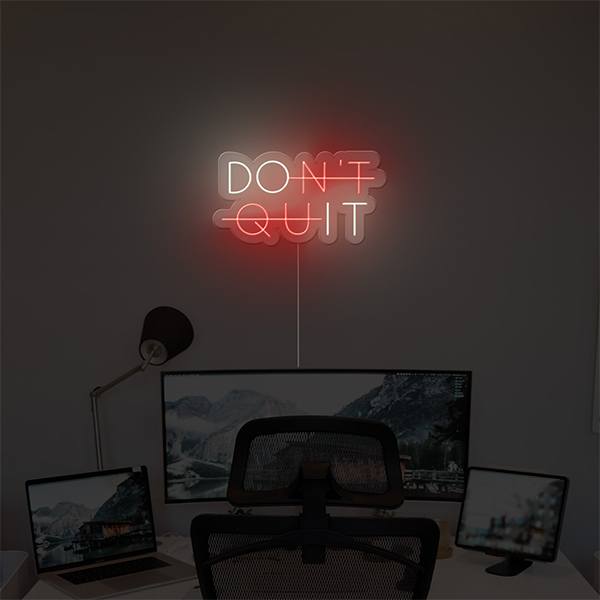 Buy Don't Quit Neon Sign Wall Hanging | yourPrint